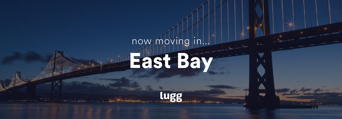 Lugg | Now available in The East Bay San Francisco